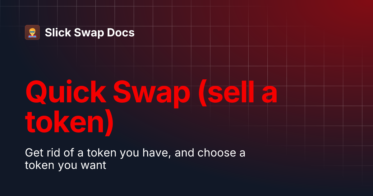 Quick Swap (sell a token) | Slick Swap Docs